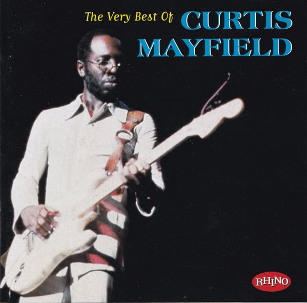 Curtis Mayfield - The Very Best Of Curtis Mayfield (1997) (Compilation ...