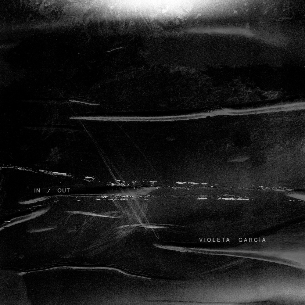 Violeta García - IN / OUT - Reviews - Album of The Year