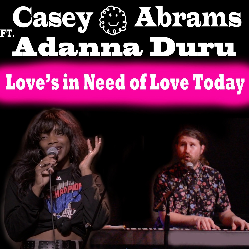 Casey Abrams & Adanna Duru - Love's in Need of Love Today - Reviews ...