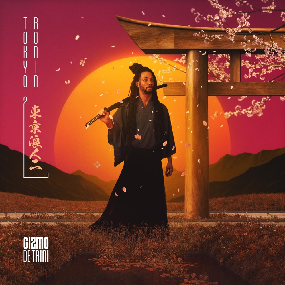 Gizmo De Trini - Tokyo Ronin 2 - Reviews - Album of The Year