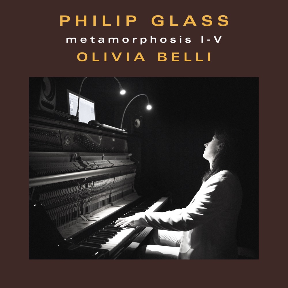 Olivia Belli - Philip Glass: Metamorphosis I-V - Reviews - Album of The ...