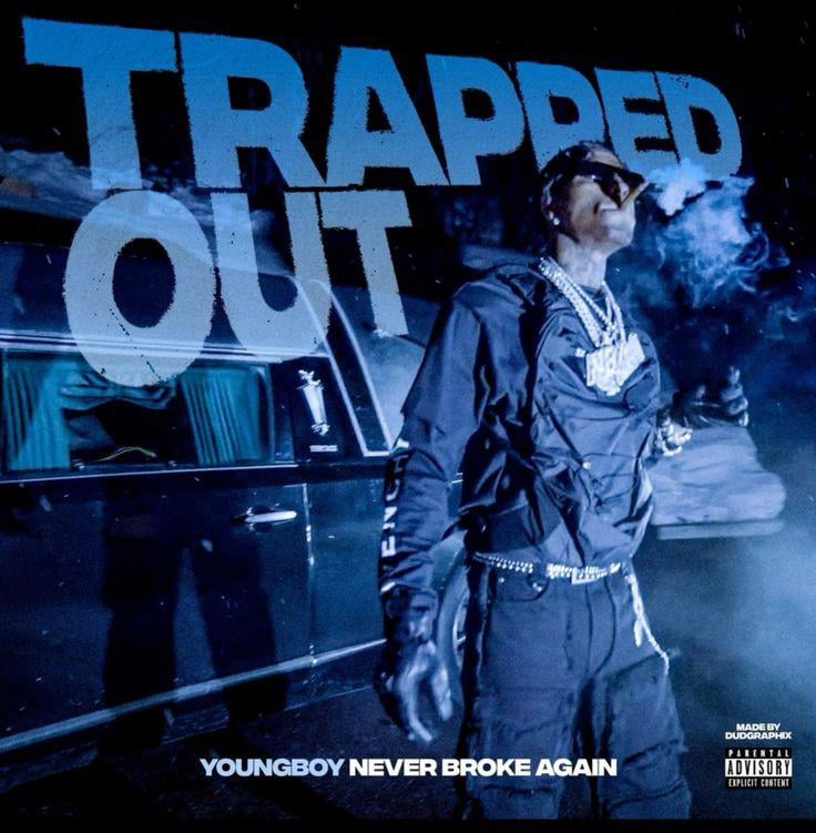 YoungBoy Never Broke Again - Trapped Out - Reviews - Album of The Year