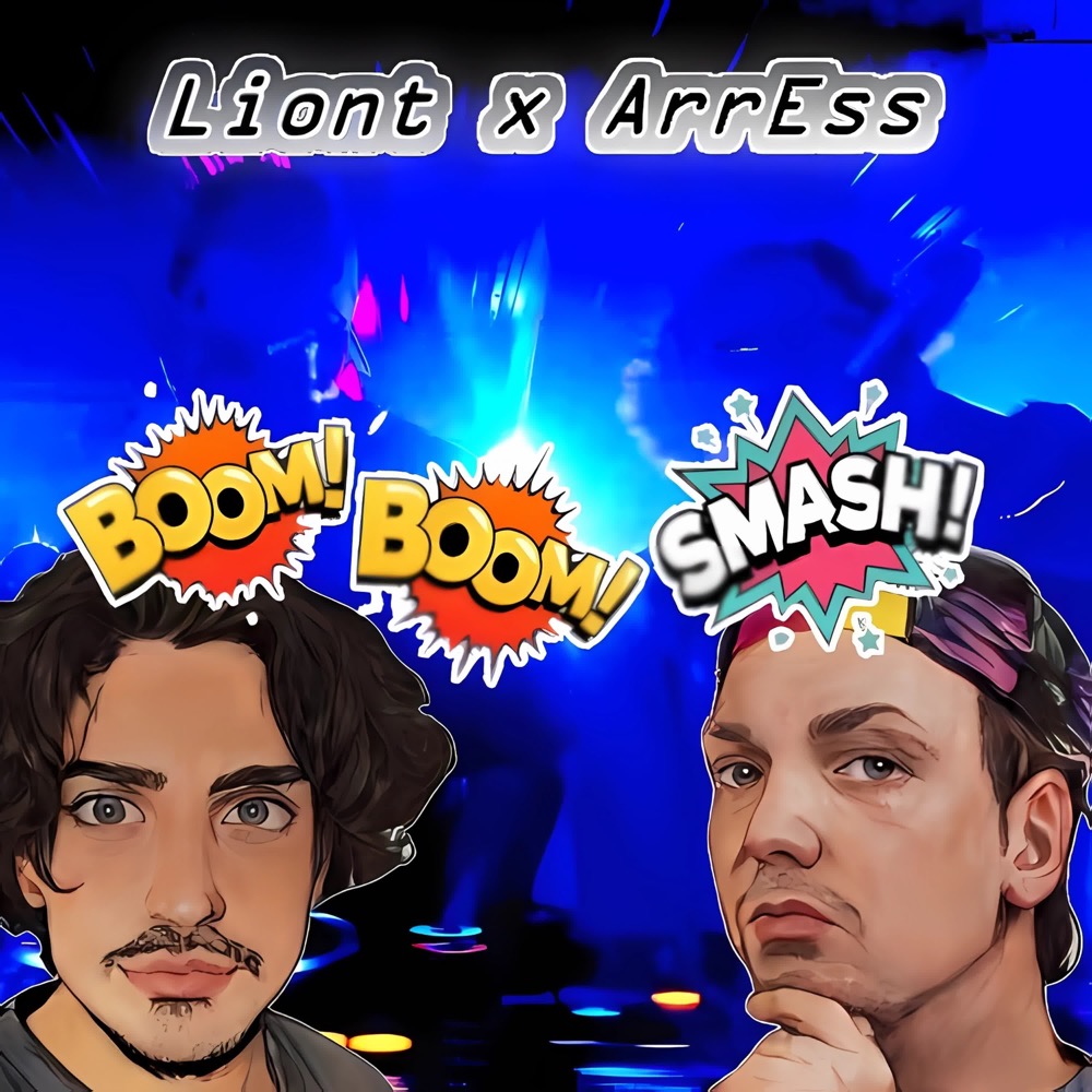 Liont & ArrEss - Boom Boom SMASH! - Reviews - Album of The Year