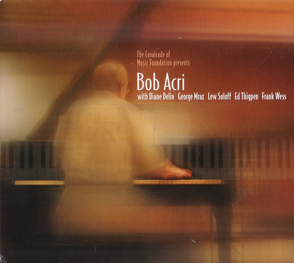 Bob Acri - Bob Acri - Reviews - Album of The Year