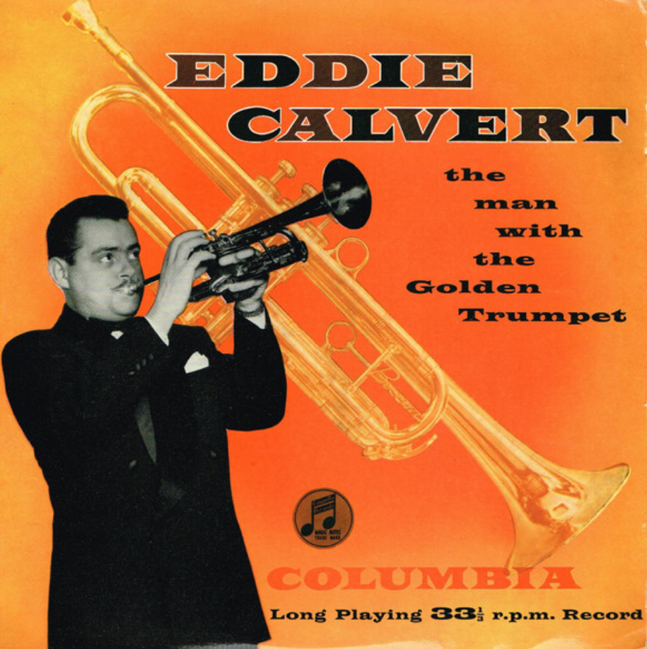 Eddie Calvert - The Man With The Golden Trumpet - Reviews - Album of ...