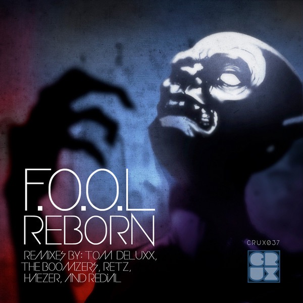 F.O.O.L - Reborn EP (Remix) - Reviews - Album of The Year