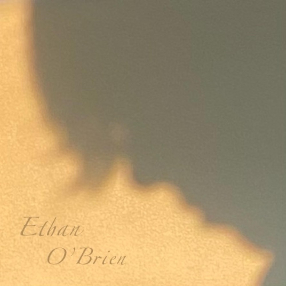 Ethan O'Brien - Ethan O'Brien - Reviews - Album of The Year