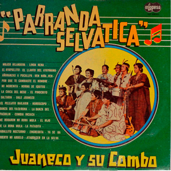 Juaneco Y Su Combo - Parranda Selvática - Reviews - Album of The Year