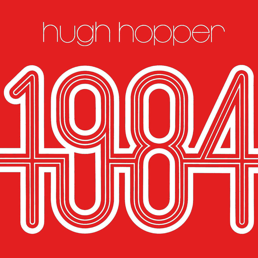Hugh Hopper - 1984 - Reviews - Album of The Year