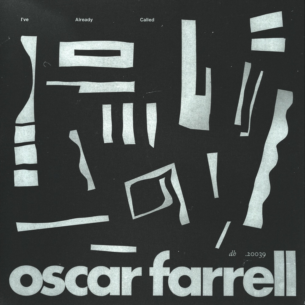 User Lists That Contain I've Already Called by Oscar Farrell - Album of ...
