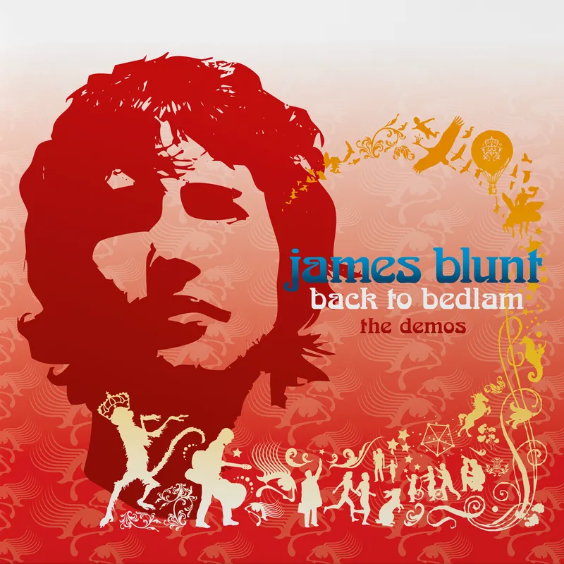 James Blunt - Back to Bedlam | the Demos (Demo) - Reviews - Album of ...