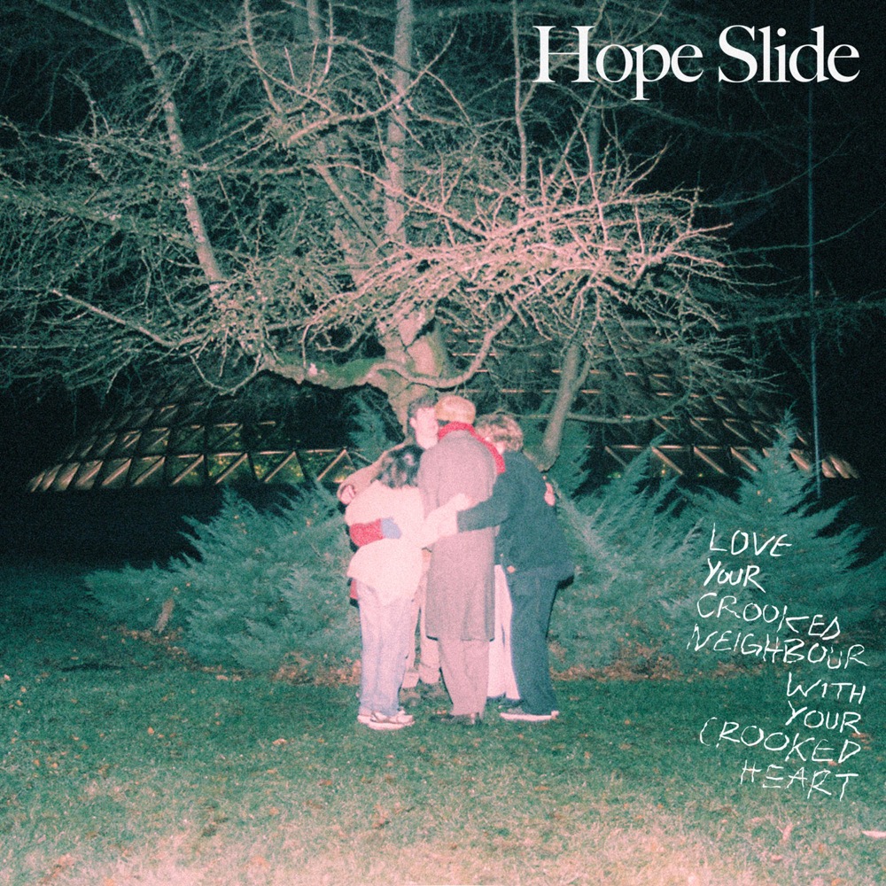 Hope Slide - Love Your Crooked Neighbour With Your Crooked Heart (EP ...