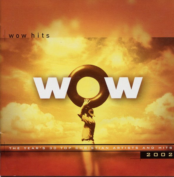 Various Artists - WOW Hits 2002 - Reviews - Album of The Year
