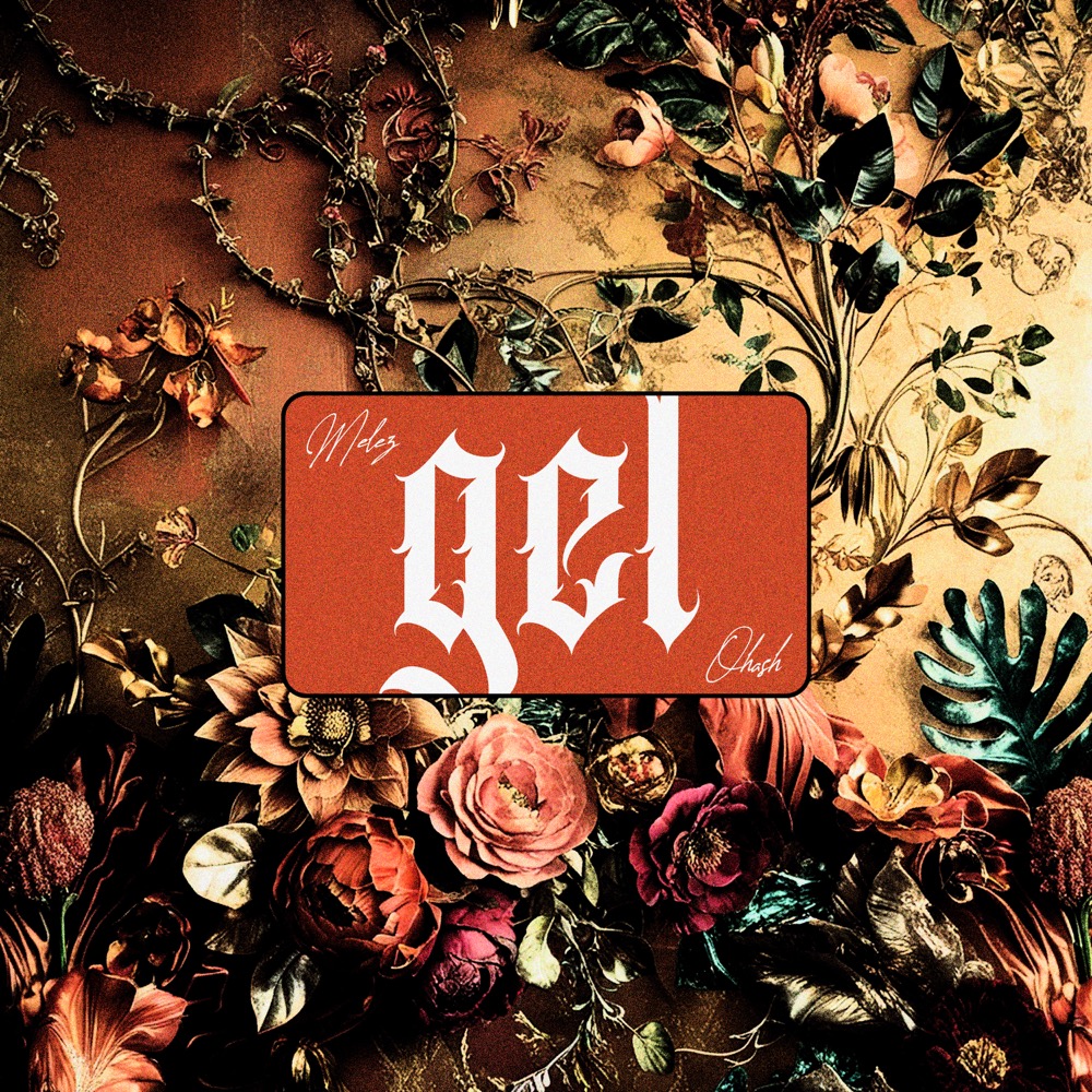 Ohash & Melez - GEL - Reviews - Album of The Year