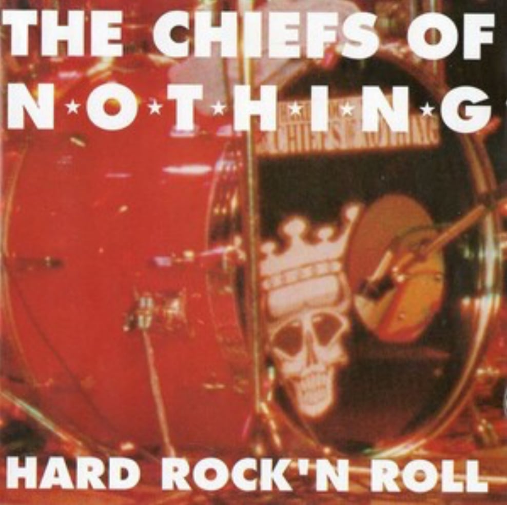 The Chiefs Of Nothing - Hard Rock 'n Roll - Reviews - Album of The Year