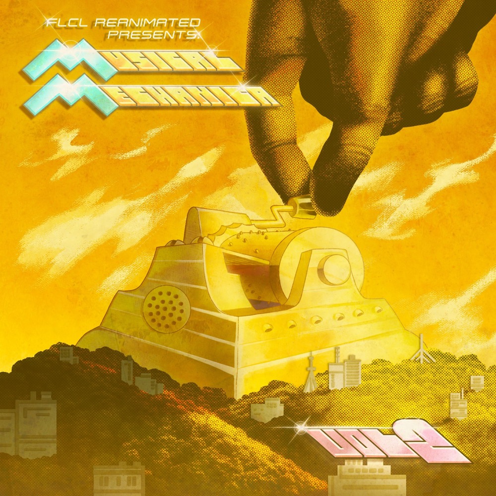 Various Artists - FLCL Reanimated Presents: Musical Mechanica Volume 2 ...