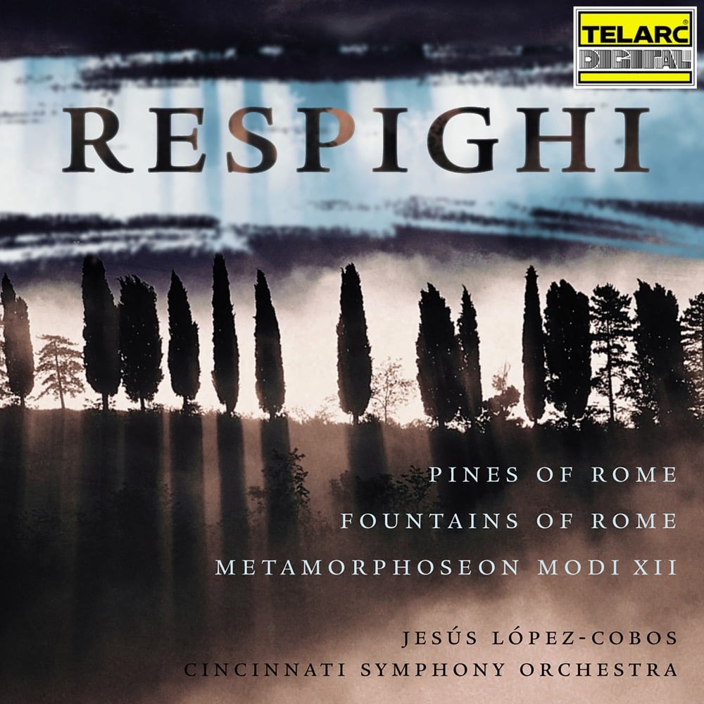 Cincinnati Symphony Orchestra & Jesús López-Cobos - Respighi: Pines of ...