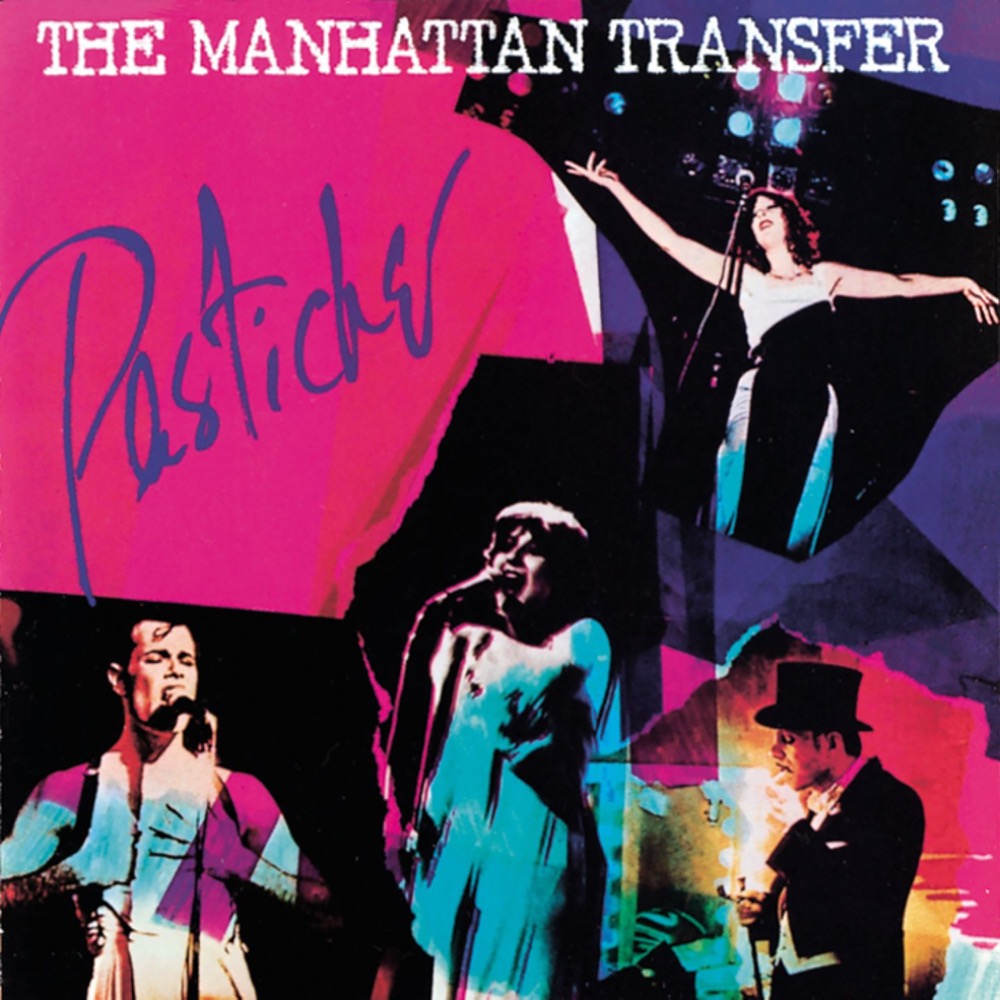 The Manhattan Transfer - Pastiche - Reviews - Album of The Year