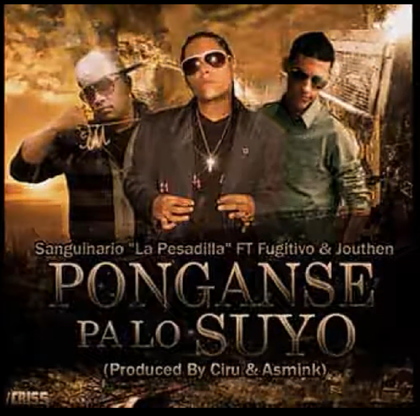 Sanguinario - Pónganse Pa' Lo Suyo - Reviews - Album of The Year