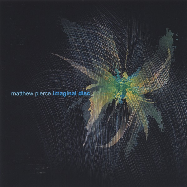 Matthew Pierce - Imaginal Disc - Reviews - Album of The Year