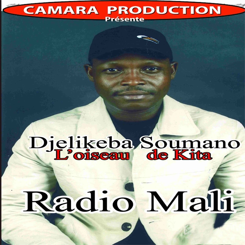 Djelikeba Soumano - Radio Mali (L'oiseau De Kita) - Reviews - Album of ...