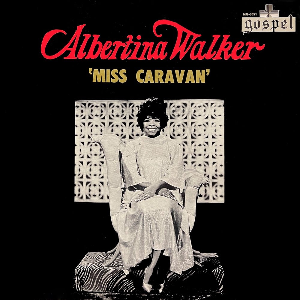 Albertina Walker - Miss Caravan - Reviews - Album of The Year