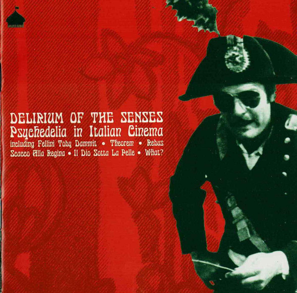 Various Artists - Delirium Of The Senses - Psychedelia In Italian ...