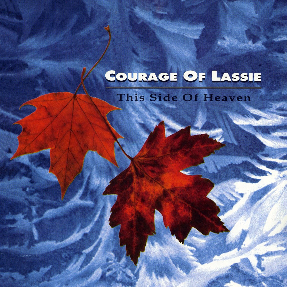 Courage Of Lassie - This Side of Heaven - Reviews - Album of The Year