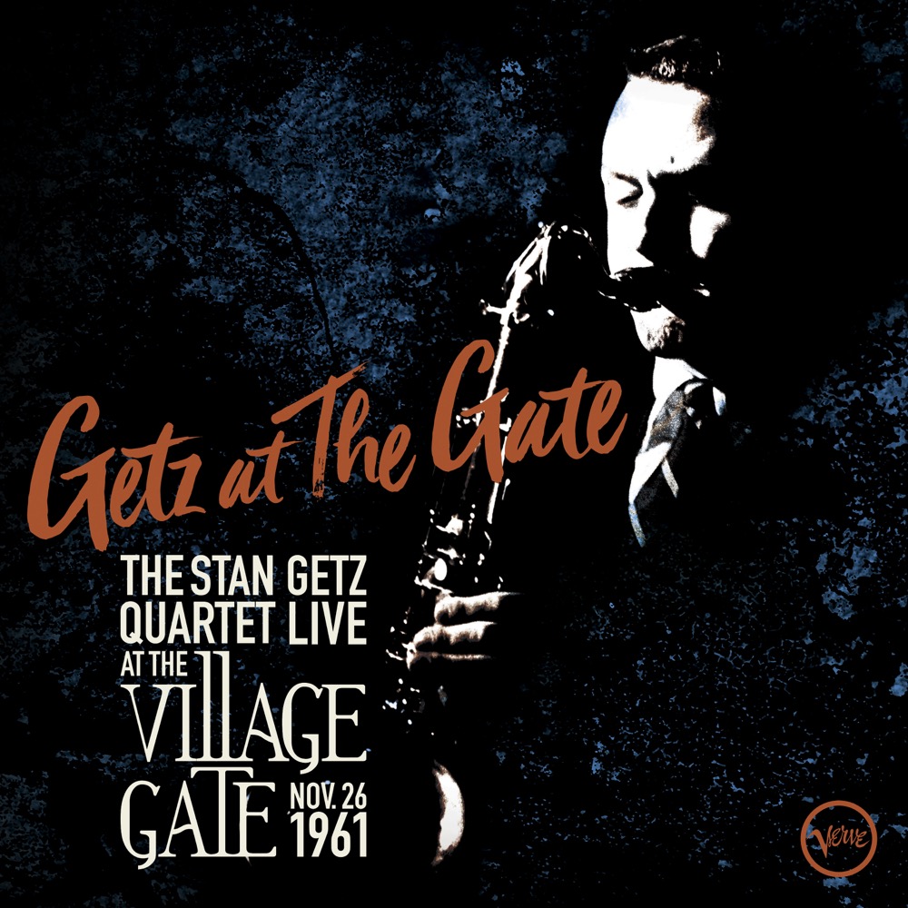 Stan Getz - Getz at The Gate (Live) - Reviews - Album of The Year