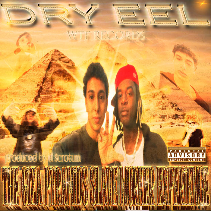 Dry Eel & lil $crotum - THE GAZA PYRAMIDS SLAVE WORKER EXPERIENCE (EP ...