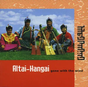 Altai-Hangai - Gone With The Wind - Reviews - Album of The Year