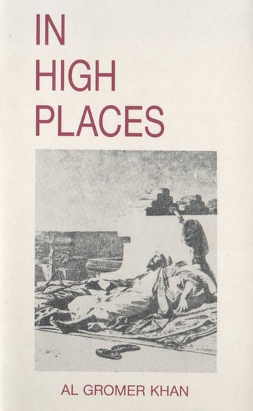 Al Gromer Khan - In High Places - Reviews - Album of The Year