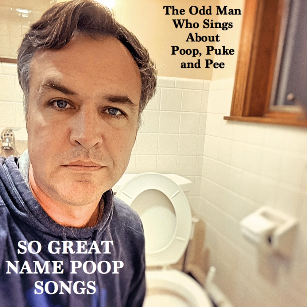 The Odd Man Who Sings About Poop, Puke and Pee - So Great Name Poop ...