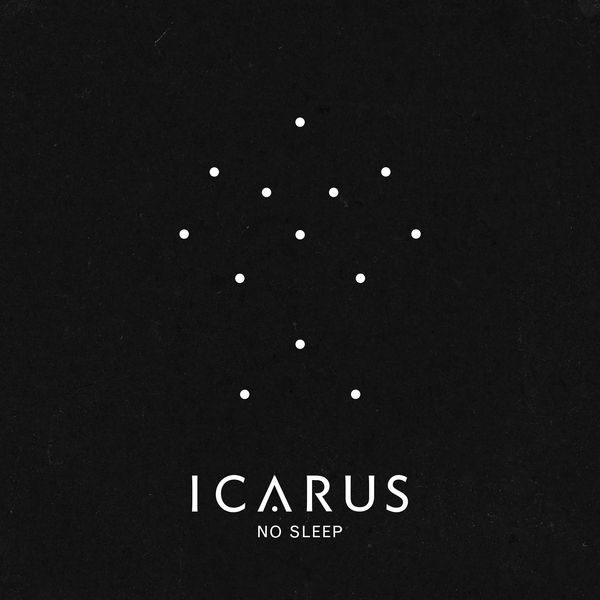 Icarus - No Sleep (Single) - Reviews - Album of The Year