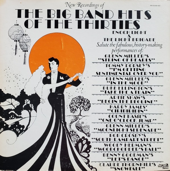 Enoch Light & The Light Brigade - The Big Band Hits of The Thirties ...