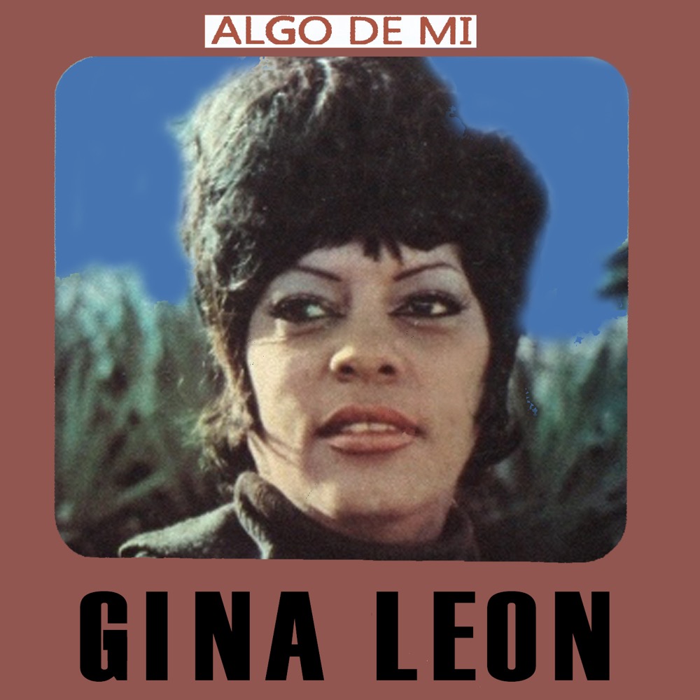Gina León - Algo De Mi - Reviews - Album of The Year