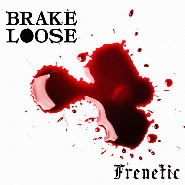 Brake Loose - Frenetic (EP) - Reviews - Album of The Year