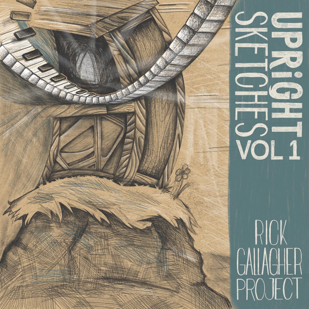 Rick Gallagher Project - Upright Sketches, Vol 1 - Reviews - Album of ...