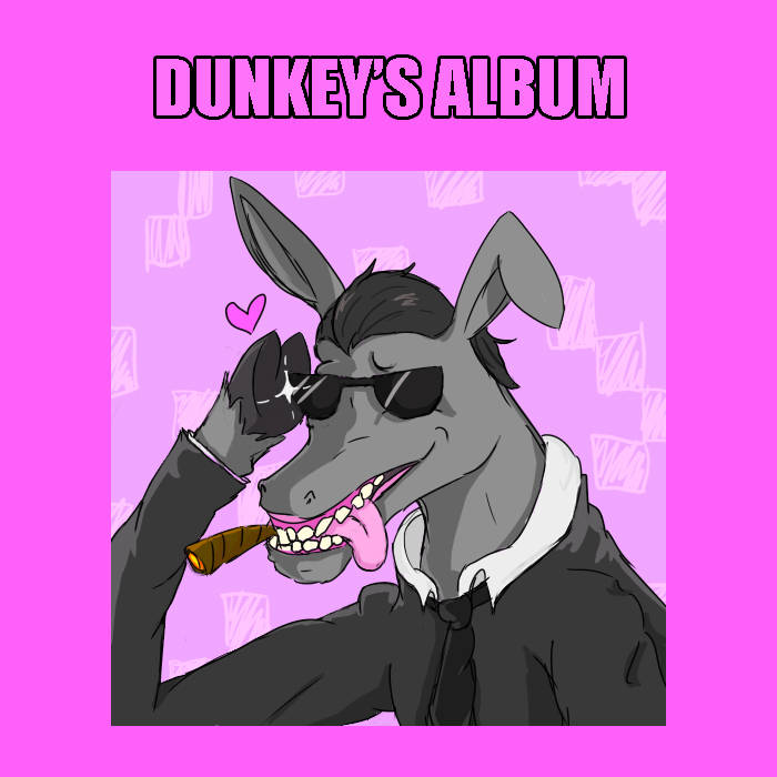 Dunkey - Dunkey's Album - Reviews - Album of The Year