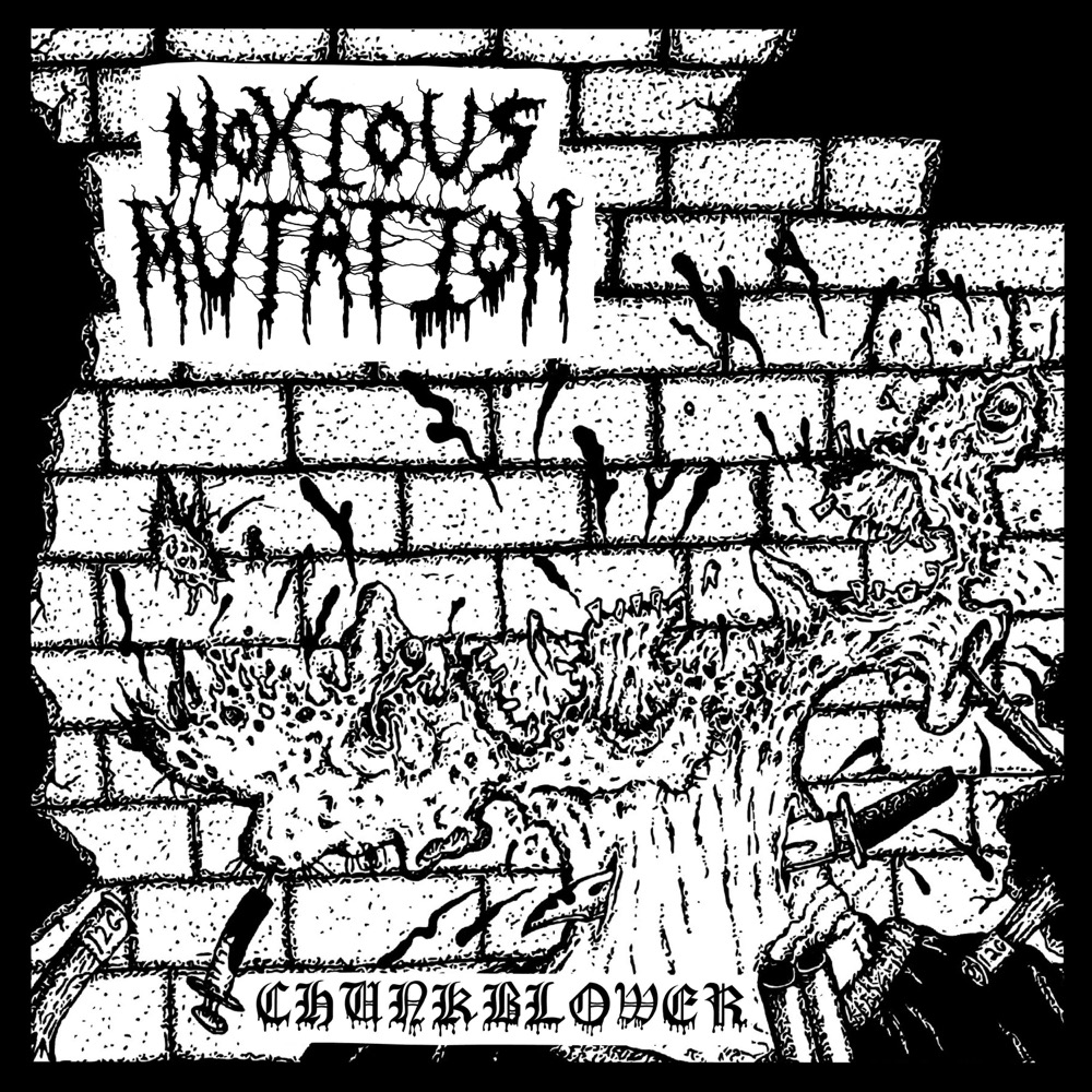 Noxious Mutation - Chunkblower - Reviews - Album of The Year