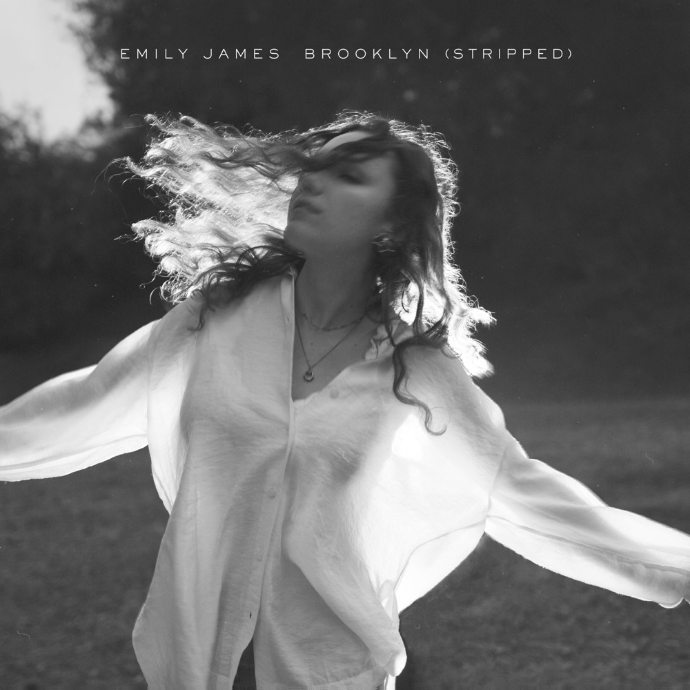 Emily James - Brooklyn (Stripped) (Single) - Reviews - Album of The Year