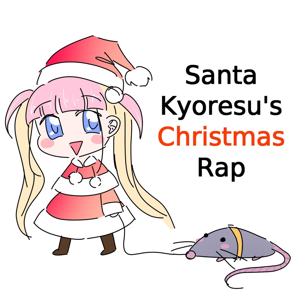 KyOresu - Santa Kyoresu's Christmas Rap - Reviews - Album of The Year