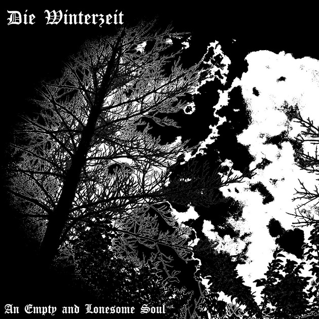 Die Winterzeit - An Empty and Lonesome Soul - Reviews - Album of The Year
