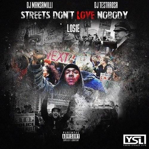 Losie - Streets Don't Love Nobody - Reviews - Album of The Year