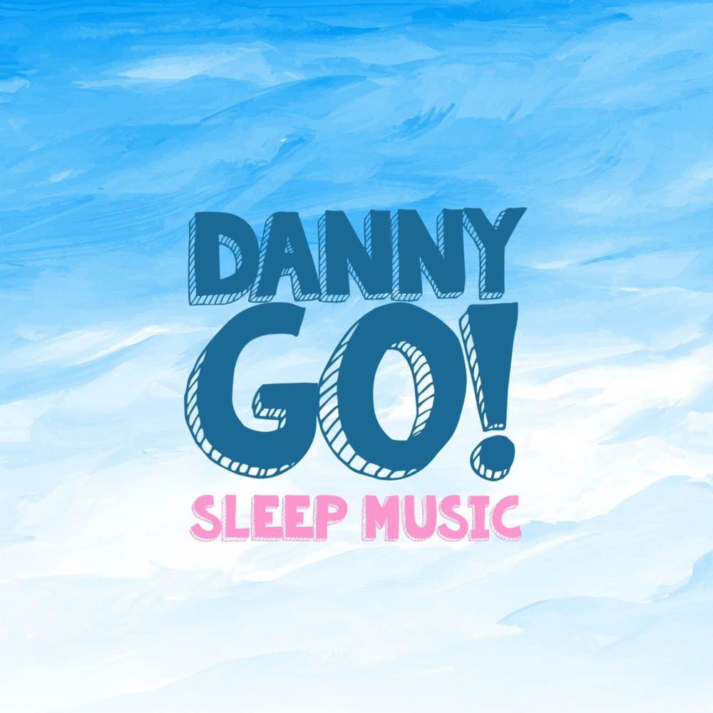 Danny Go! - Danny Go! Sleep Music, Vol. 2 (Lullaby Version) - Reviews ...