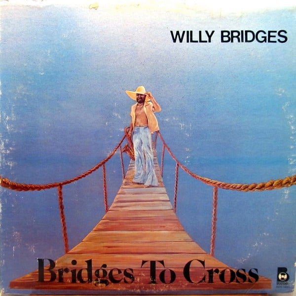 Willy Bridges - Bridges To Cross - Reviews - Album of The Year
