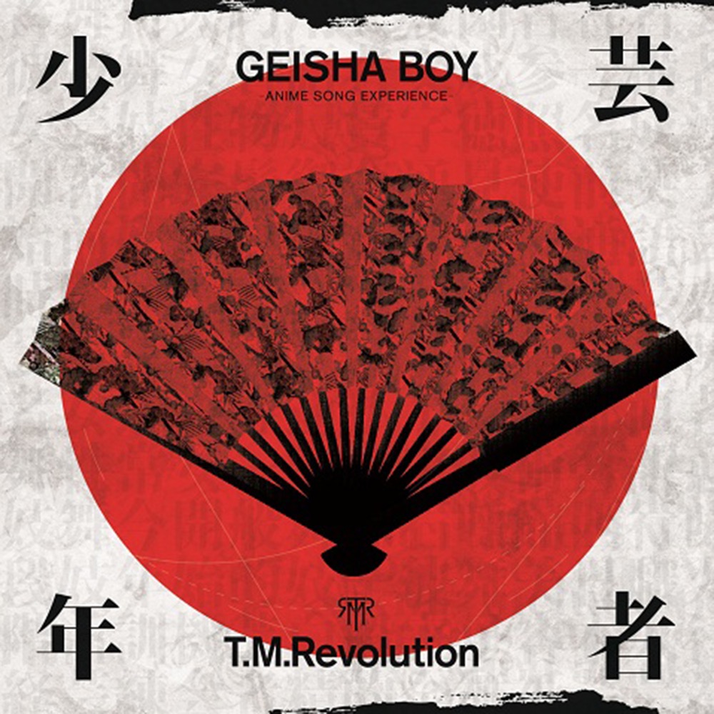 T.M.Revolution - Geisha Boy -Anime Song Experience- - Reviews - Album ...
