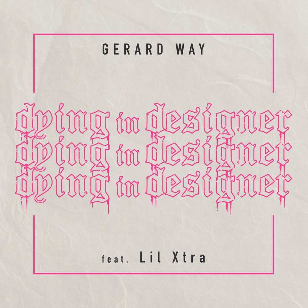 Dying In Designer - Gerard Way (Single) - Reviews - Album of The Year