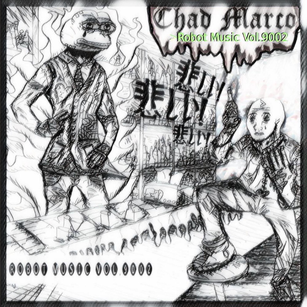 Chad Marco - Robot Music, Vol. 9002 (Mixtape) - Reviews - Album of The Year