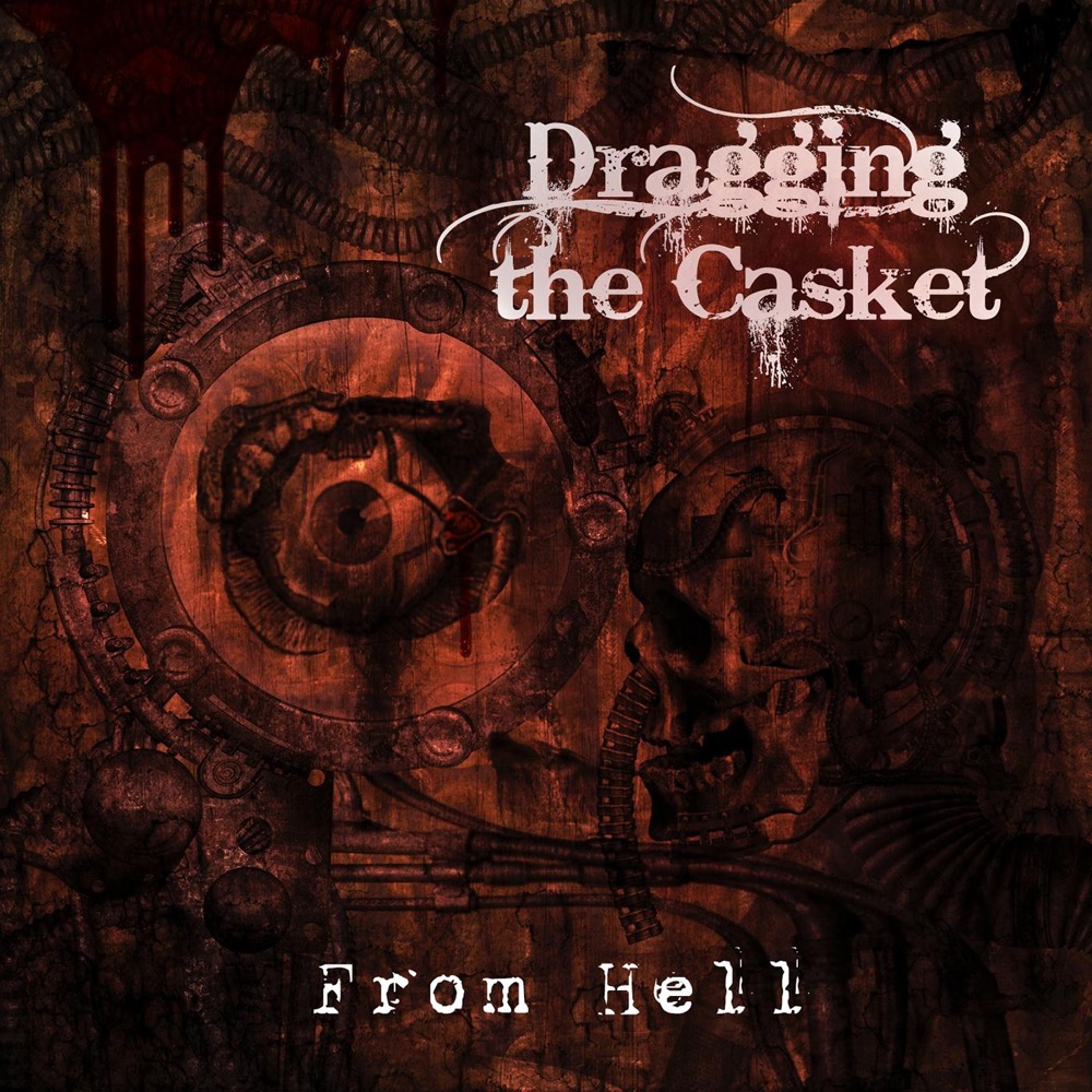 User Lists That Contain From Hell by Dragging The Casket - Album of the ...